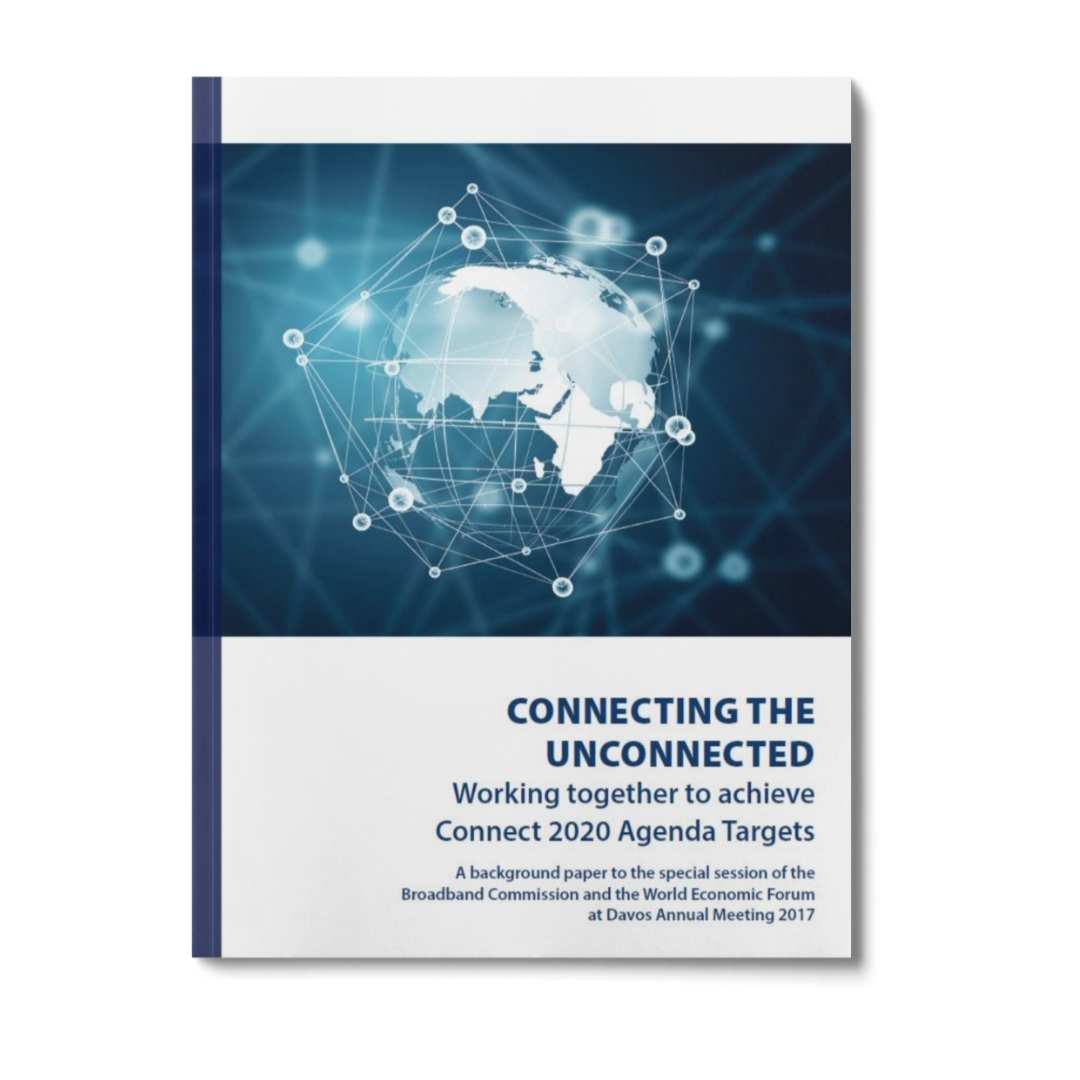 Connecting the Unconnected: Working Together to Achieve the Connect ...